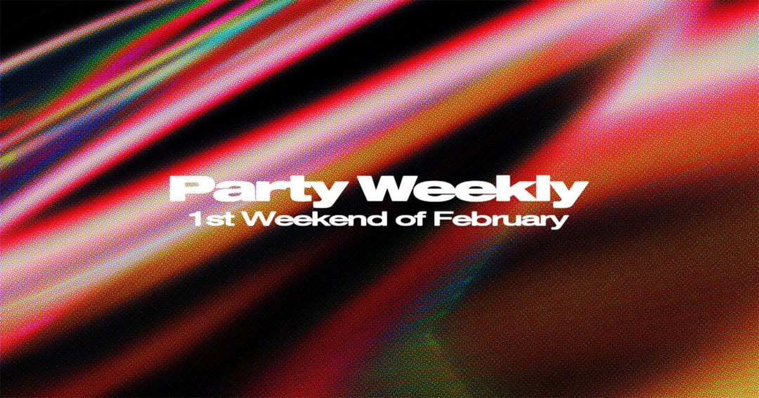 2월 첫째 주 주목할 만한 이주의 파티 5 | Hypebeast.KR | 하입비스트