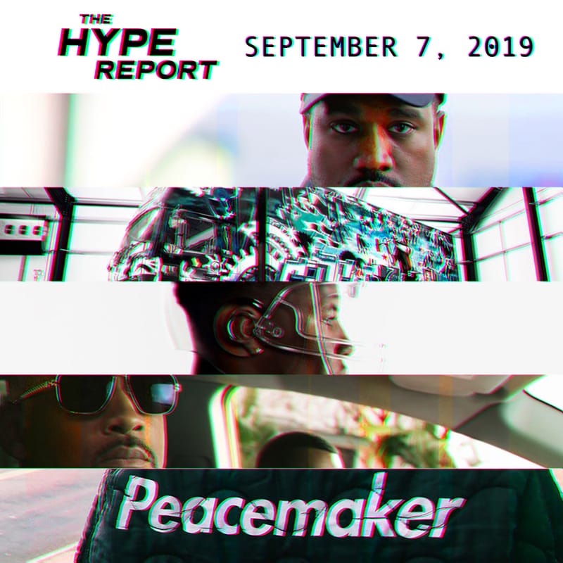 The HYPE Report: Episode 5, September 2019 Week 5 | Hypebeast