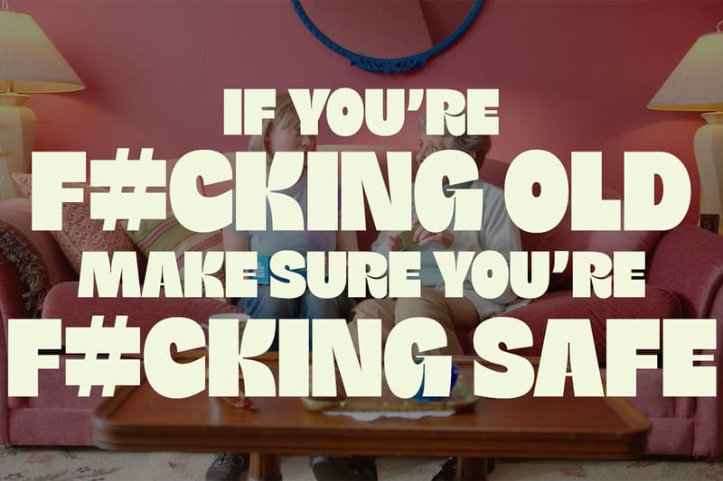 Jems 'F-cking Old" Safe Sex Campaign for Seniors | Hypebae