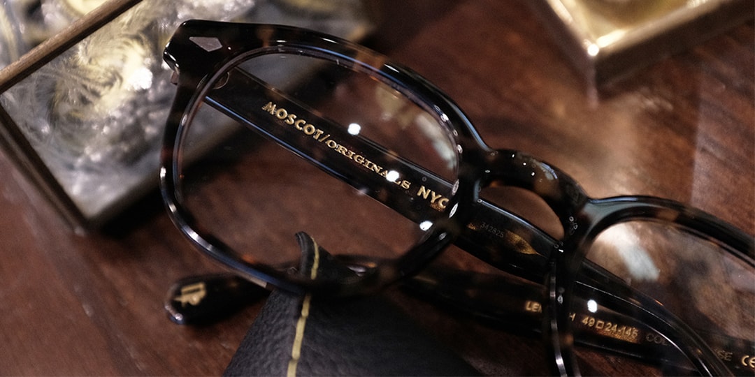 HYPEBEAST 專訪MOSCOT Dr. Harvey Moscot與Zack Moscot | Hypebeast