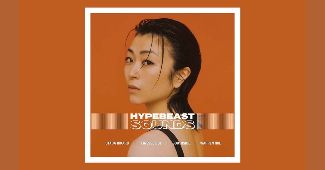 本週新歌播放清單 “HYPEBEAST SOUNDS” vol.19 | Hypebeast