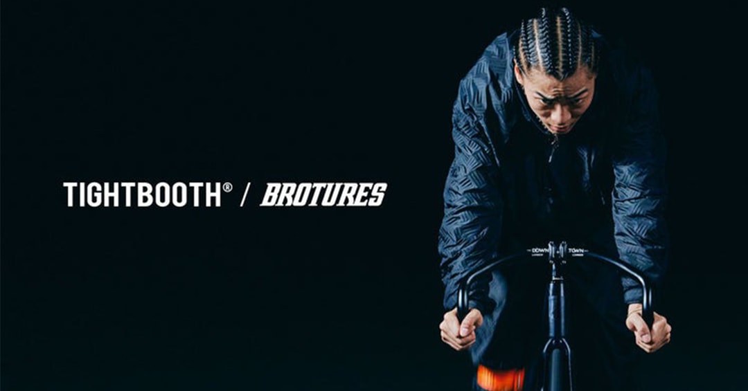 TIGHTBOOTH x BROTURES 全新聯乘系列正式登場 | Hypebeast