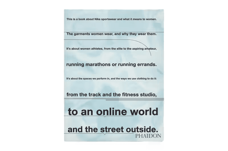 Nike 攜手 Phaidon 推出全新書籍《Look Good, Feel Good, Play Good: Nike Apparel ...
