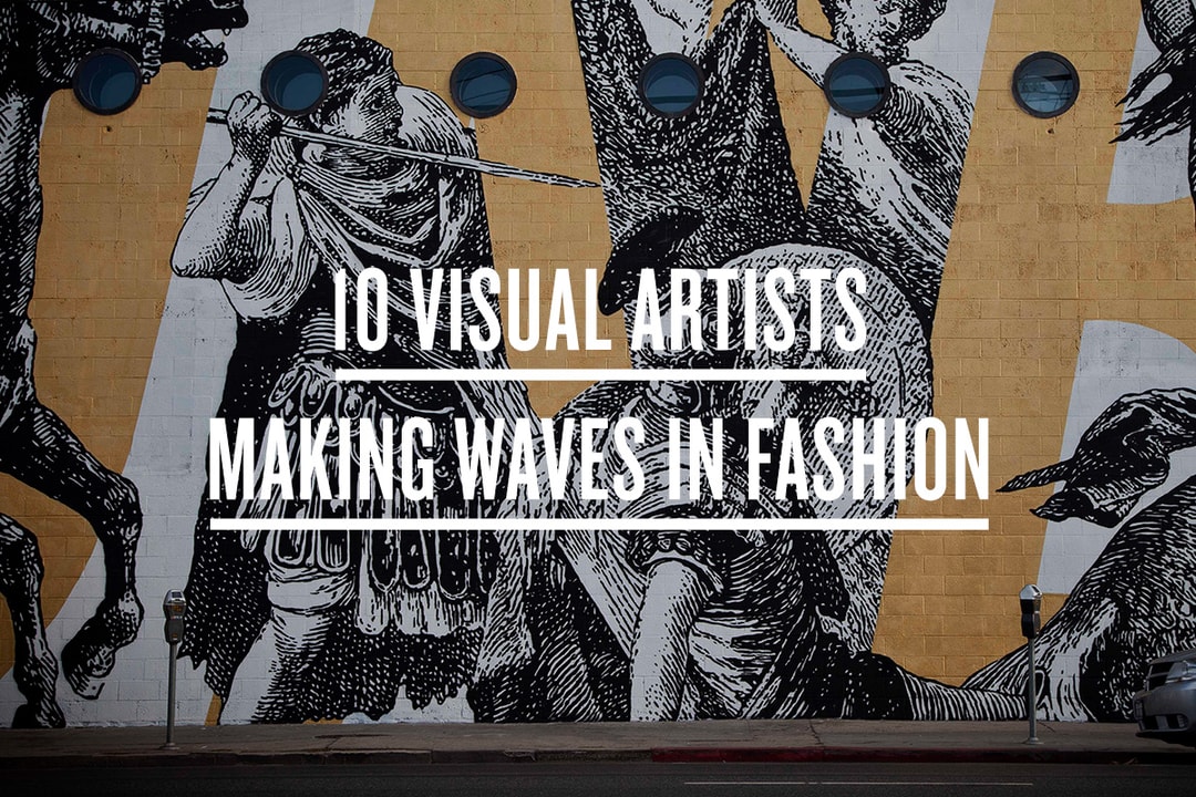 10 Visual Artists Making Waves in Fashion | Hypebeast