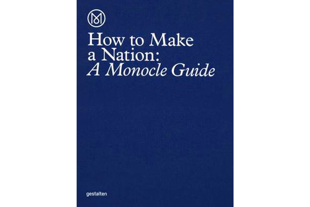 Monocle How to Make a Nation Guide Behind the Scenes | Hypebeast