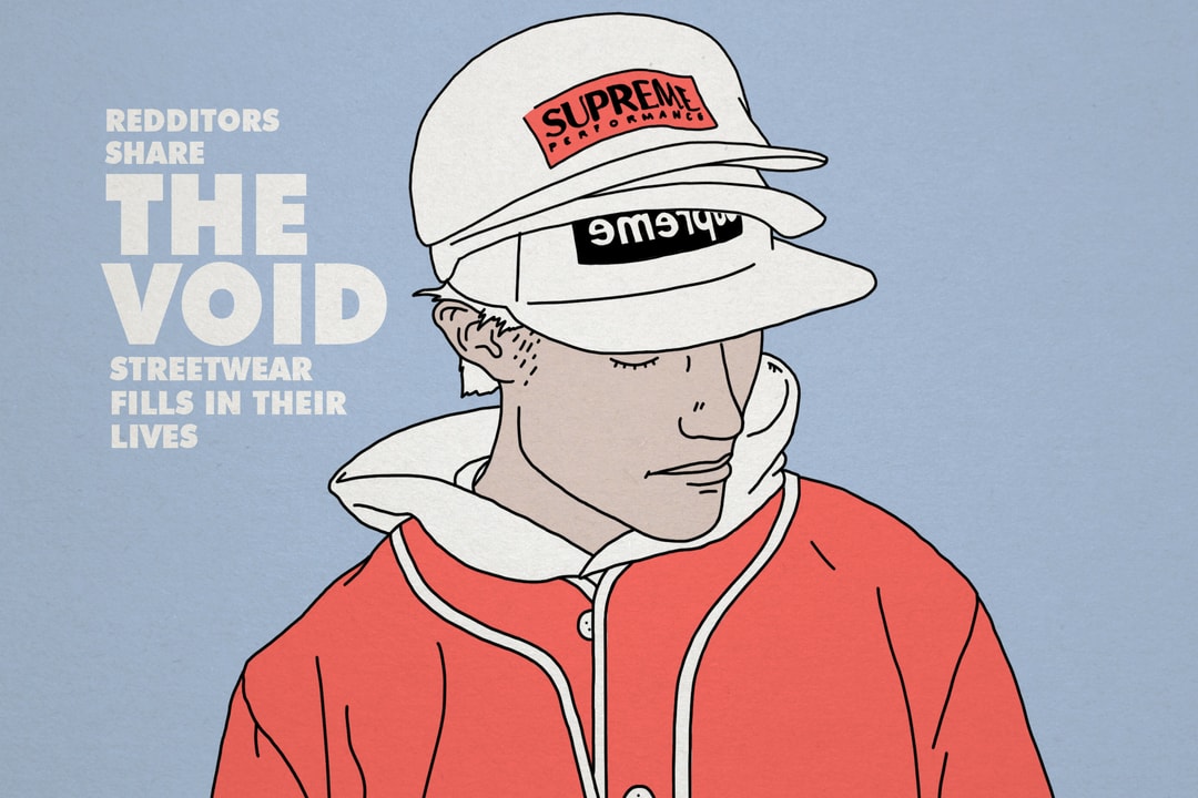 Redditors Explain What Void Streetwear Fills in Their Lives | Hypebeast