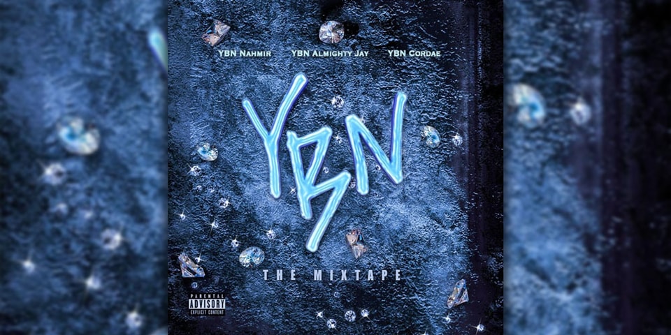 YBN Nahmir Cordae Jay Almighty YBN The Mixtape Stream | Hypebeast