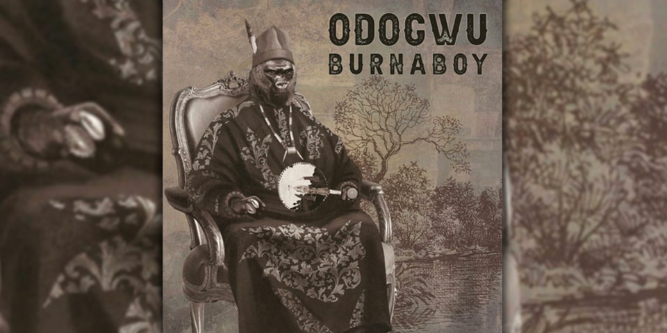 Burna Boy “Odogwu” Song Stream | HYPEBEAST Burna Boy “Odogwu” Song Stream | HYPEBEAST