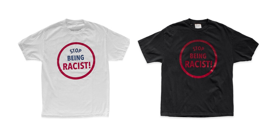 GALLERY DEPT. Stop Being Racist T-Shirt Release | Hypebeast