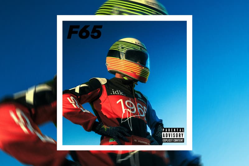 IDK 'F65' Album Stream | Hypebeast