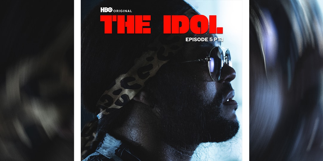 The Weeknd Releases Songs from 'The Idol' Episode 5 | Hypebeast