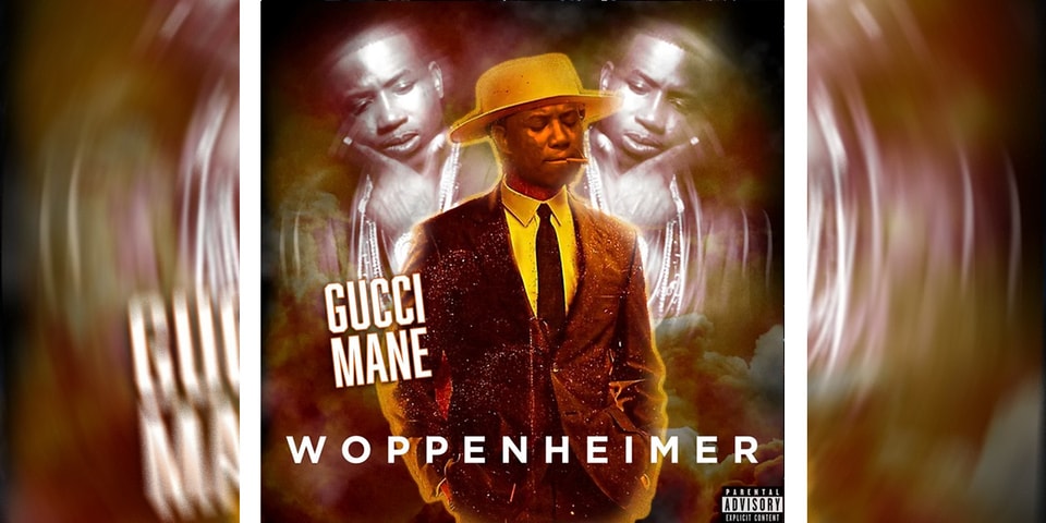 Stream Gucci Mane's New Single "Woppenheimer" | Hypebeast