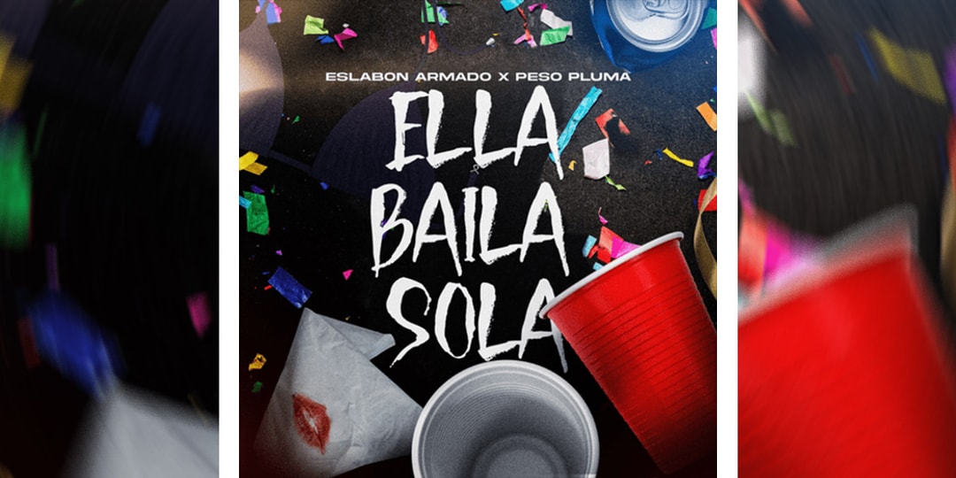 Ella Baila Sola: Spotify's Most-Streamed Song of Summer | Hypebeast