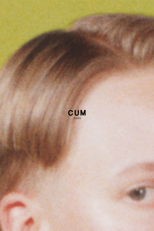 Edward Cuming "CUM" Jeans Campaign | Hypebeast
