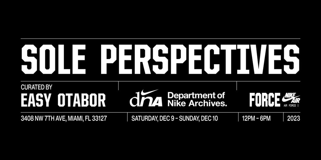 Easy Otabor and Nike To Open 'Sole Perspectives' Exhibition | Hypeart