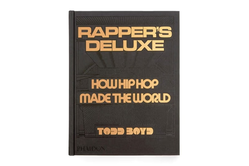 Phaidon 'Rapper's Deluxe: How Hip Hop Made The World' | Hypebeast