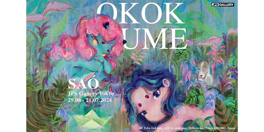 Okokume 'Saó' Exhibition JPS Gallery Tokyo | Hypebeast