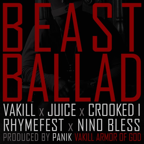 Vakill featuring Crooked I, Rhymefest, Nino Bless & Juice - Beast ...