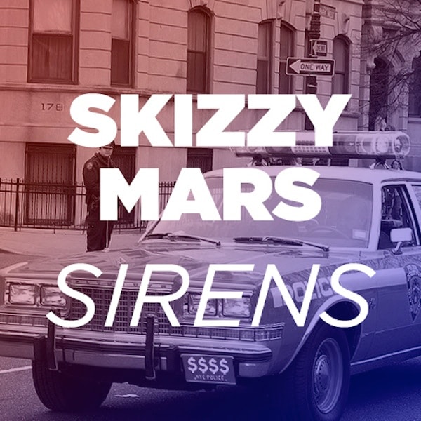 Skizzy Mars - Sirens | HYPEBEAST