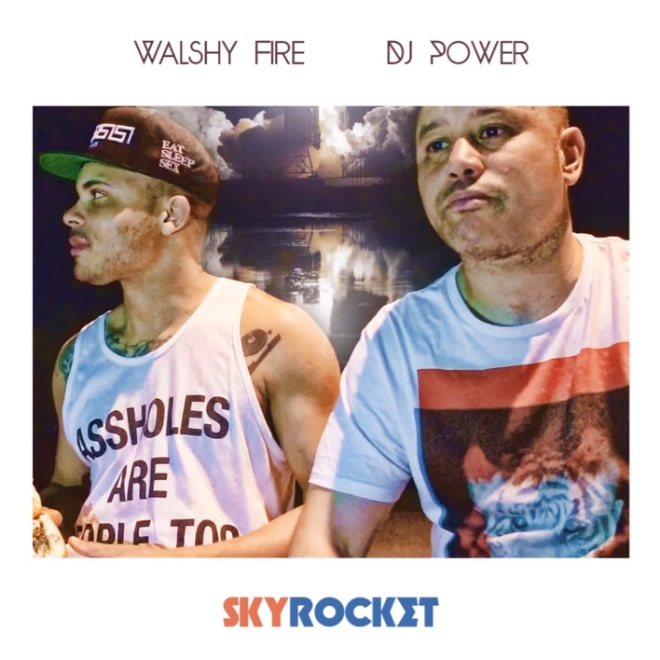 HYPETRAK Premiere: Walshy Fire (of Major Lazer) & DJ Power - Skyrocket ...