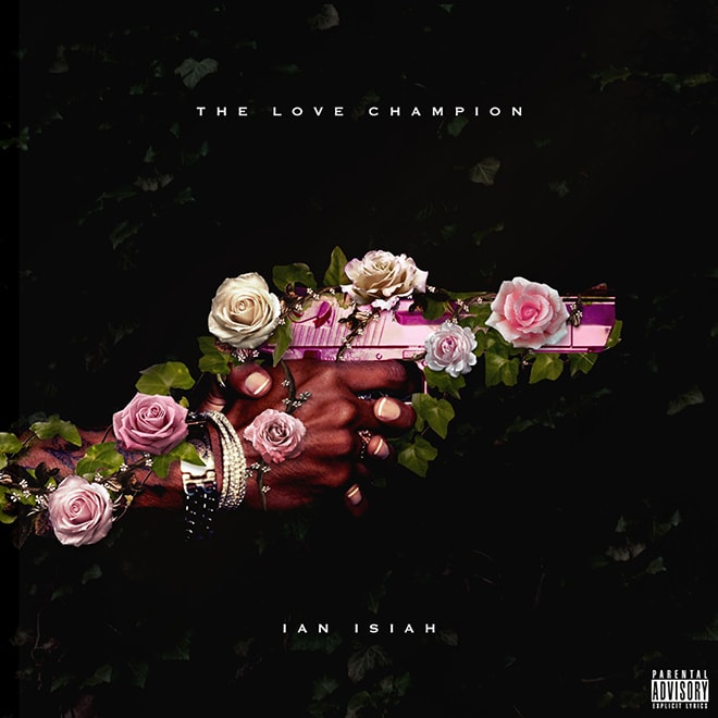 Ian Isiah - The Love Champion (EP) | Hypebeast