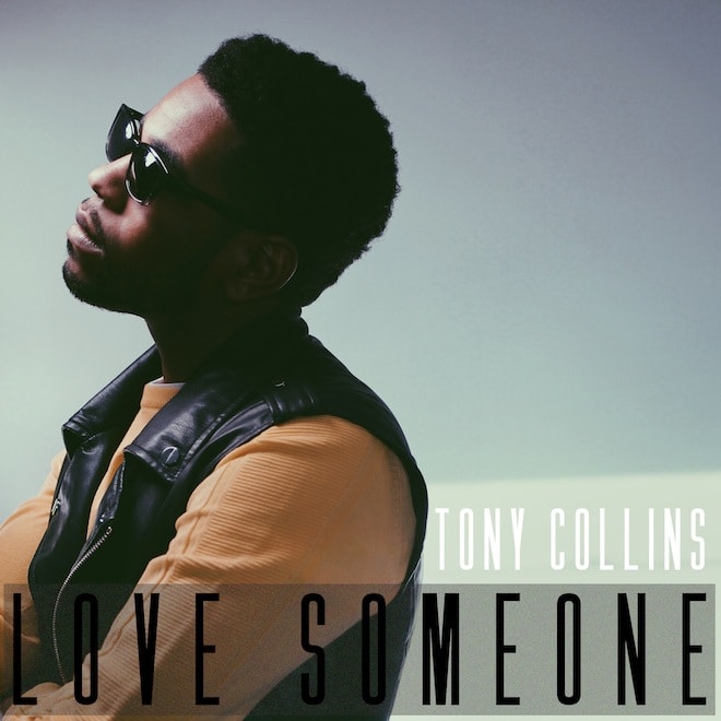 Tony Collins - Love Someone (Produced by Canei Finch) | Hypebeast