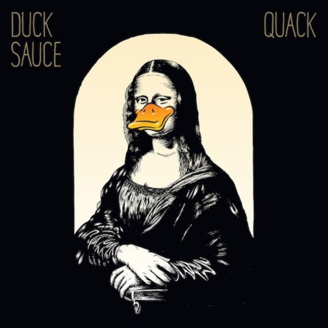 Duck Sauce - Quack (Album Stream) | Hypebeast