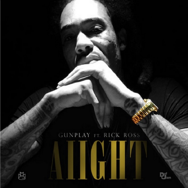 Gunplay featuring Rick Ross - Aiight | Hypebeast