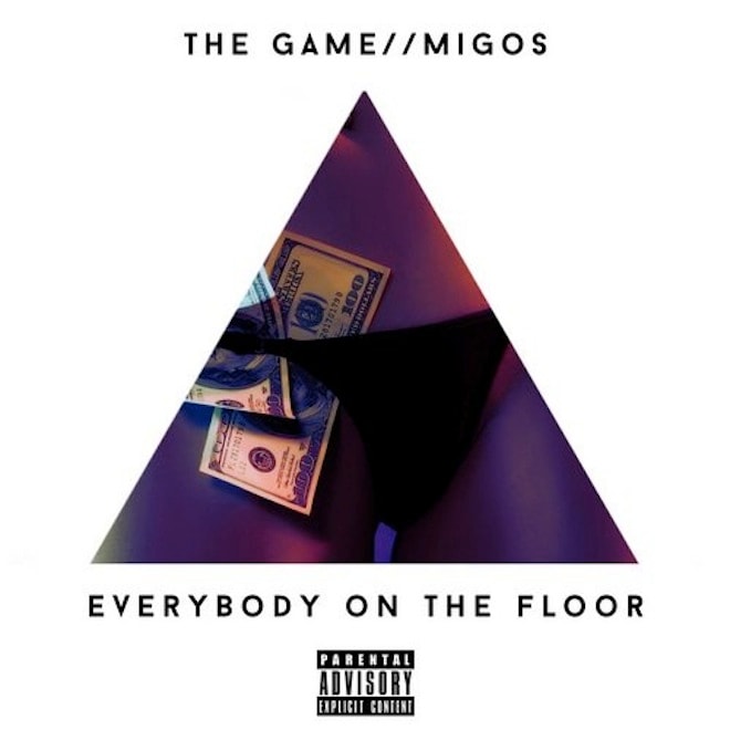 The Game featuring Migos - Everybody on The Floor | HYPEBEAST