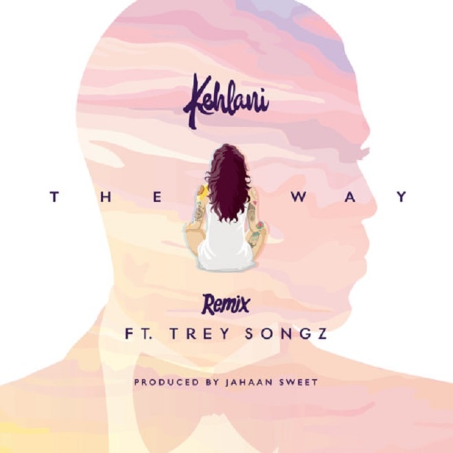 Kehlani featuring Trey Songz - The Way (Remix) | Hypebeast