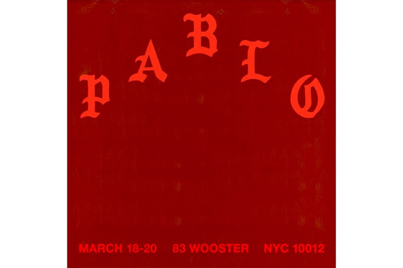Kanye West 于纽约开设《The Life of Pablo》专辑主题 Pop-Up 期间限定店铺 | Hypebeast