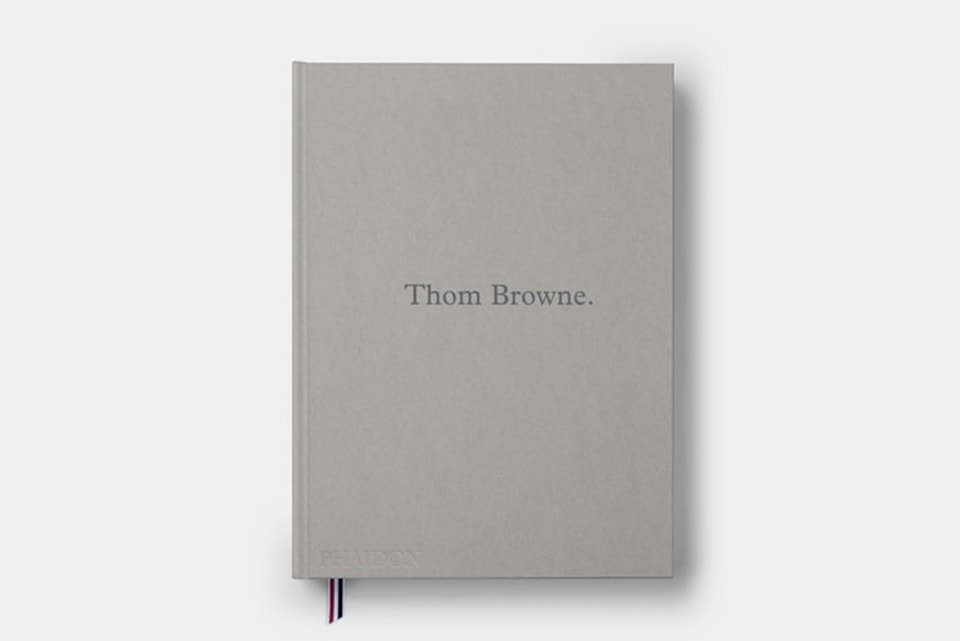 Thom Browne 携手出版商 Phaidon 推出首本品牌时尚书籍 | Hypebeast