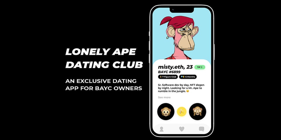 Lonely Ape Dating Club: App for NFT Collectors | Hypebae
