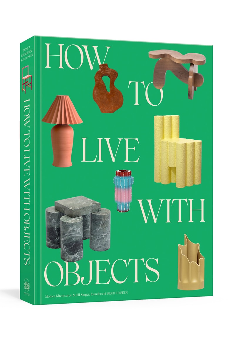 Sight Unseen Chats On New How to Live with Objects Book | Hypebae