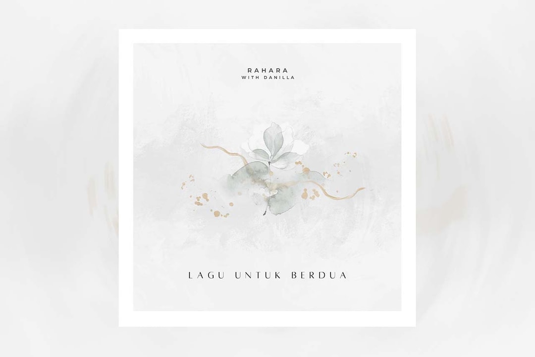 Rahara & Danilla Hadirkan Single Multi-Intepretasi Dalam, 'Lagu Untuk ...