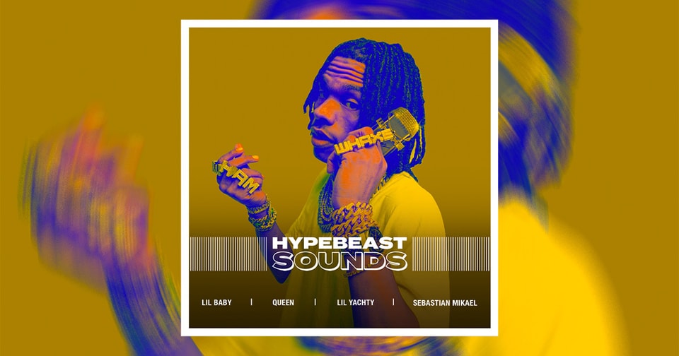 HYPEBEAST SOUNDS: 릴 베이비, 릴 야티, 퀸, 세바스찬 미카엘 등 | Hypebeast.KR | 하입비스트