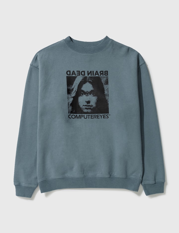 Brain Dead - COMPUTER EYES CREWNECK SWEATSHIRT | HBX - Globally Curated ...