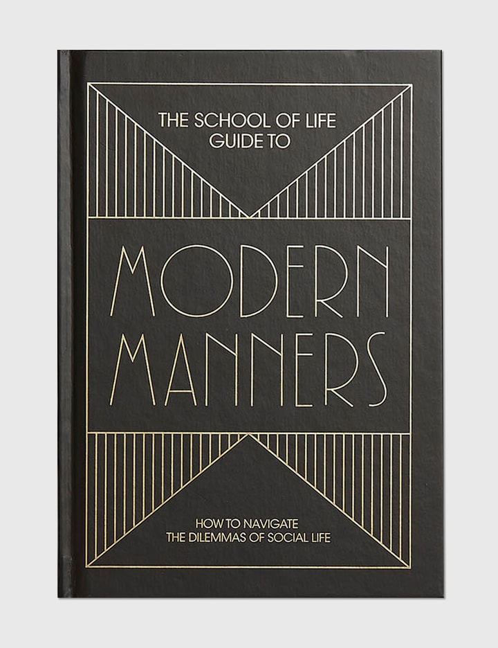 The School of Life - The School of Life Guide to Modern Manners | HBX ...