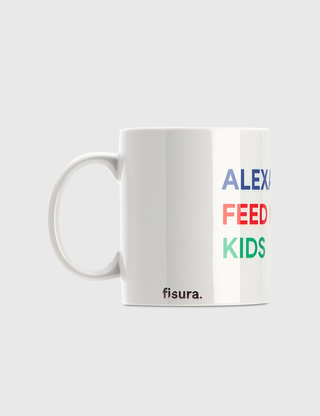 Fisura - "Alexa, Feed My Kids" Mug | HBX - Globally Curated Fashion and ...