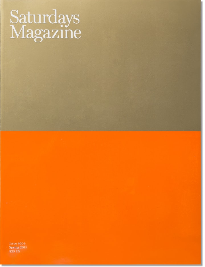 Saturdays Nyc - Saturday Magazine #004 Spring 2015 | HBX - HYPEBEAST 為您 ...