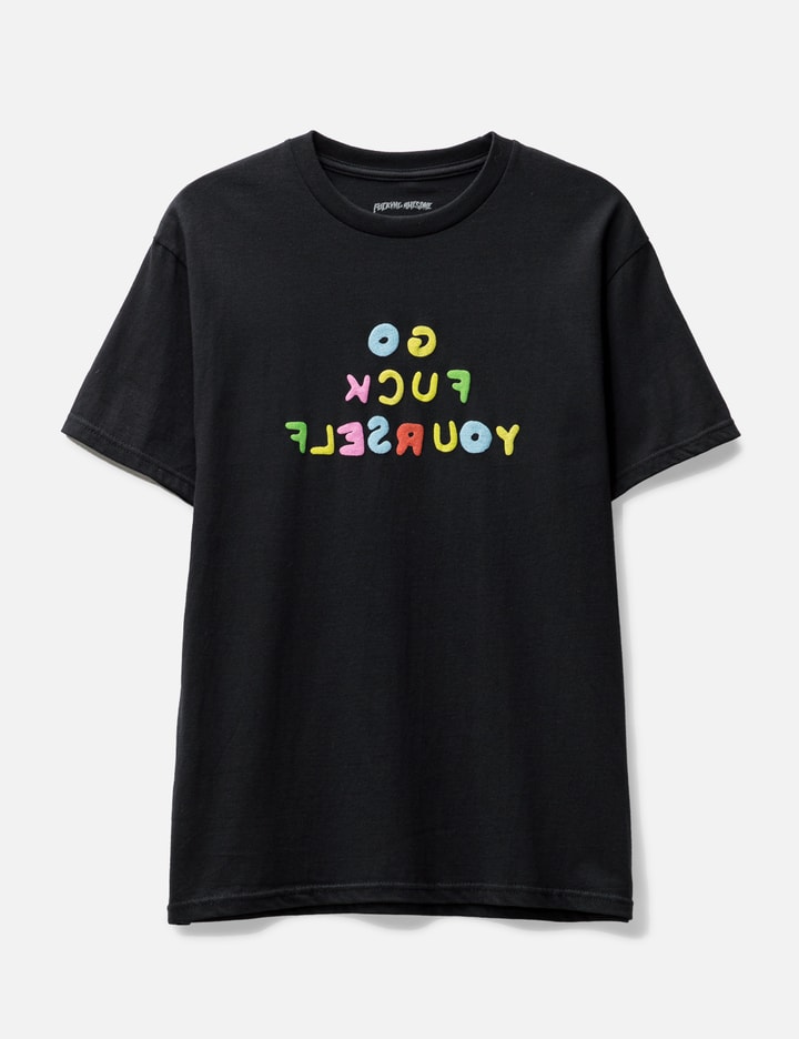 Fucking Awesome - GFY T-shirt | HBX